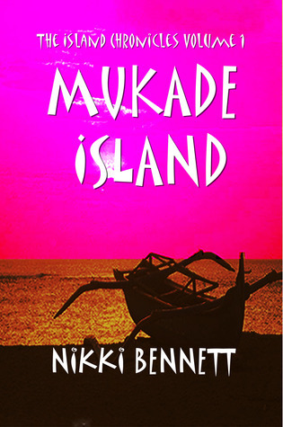 Mukade Island by Nikki Bennett | Goodreads