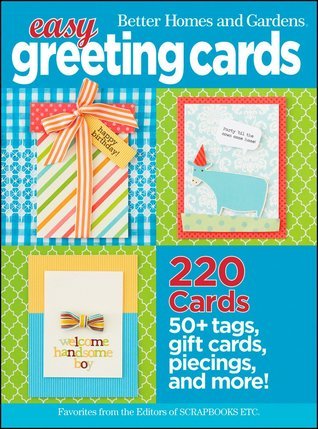 Easy Greeting Cards : favorites from the editors of Scrapbooks, ETc. by ...