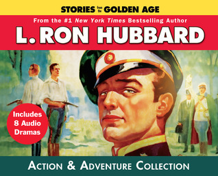 The Action & Adventure Collection by L. Ron Hubbard | Goodreads