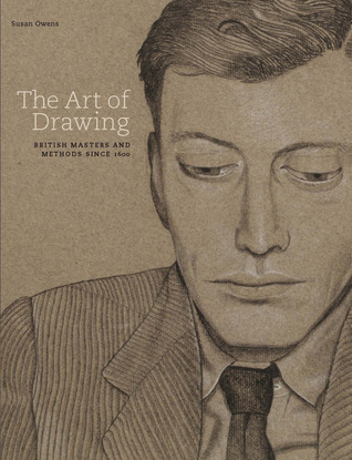 The Art of Drawing: British Masters and Methods Since 1600 by Susan ...
