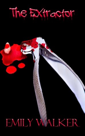 The Extractor by Emily Walker | Goodreads