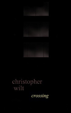 Crossing by Christopher Wilt | Goodreads