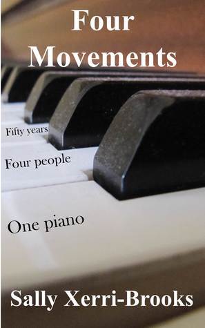Four Movements: 50 years, 4 people, 1 piano by Sally Xerri-Brooks ...
