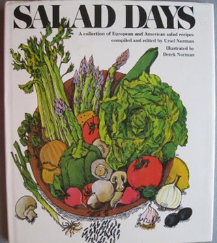 Salad days: A collection of European and American salad recipes by ...