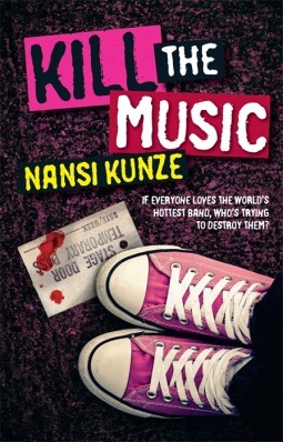 Kill the Music by Nansi Kunze | Goodreads
