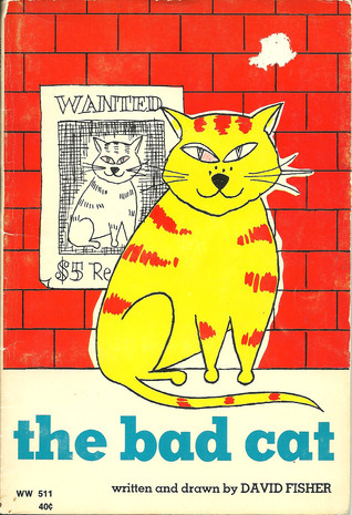 The Bad Cat by David Fisher | Goodreads