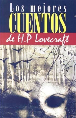 Los mejores cuentos de H. P. Lovecraft by H.P. Lovecraft | Goodreads