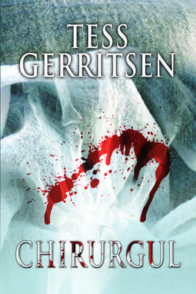 Chirurgul by Tess Gerritsen | Goodreads