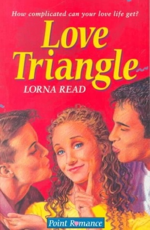Love Triangle by Lorna Read | Goodreads