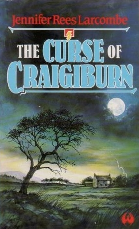The Curse of Craigiburn by Jennifer Rees Larcombe | Goodreads