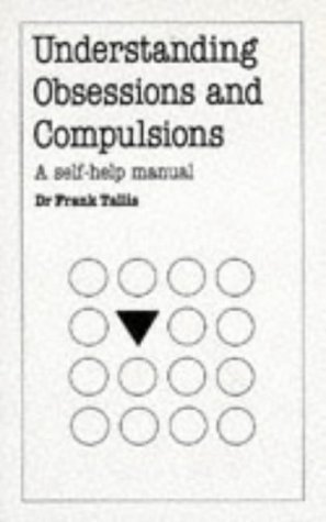 Understanding Obsessions and Compulsions by Frank Tallis | Goodreads