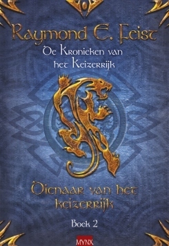 Dienaar van het keizerrijk by Raymond E. Feist | Goodreads