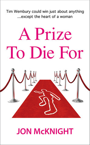 A Prize To Die For by Jon McKnight | Goodreads