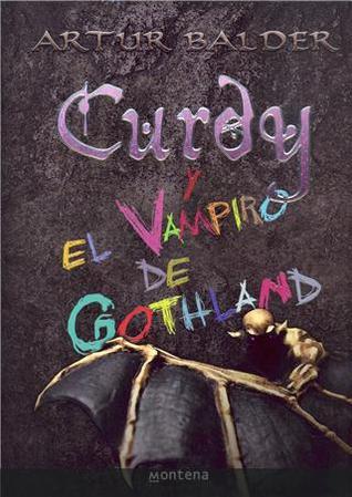 Curdy y el vampiro de Gothland by Artur Balder | Goodreads