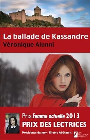 La ballade de Kassandre by Véronique Alunni | Goodreads