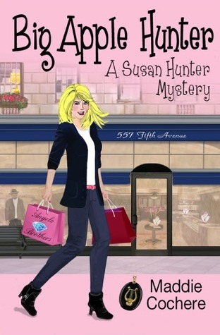 Big Apple Hunter (Susan Hunter Mystery, #2) by Maddie Cochere | Goodreads