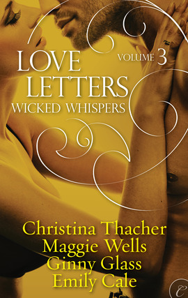 Love Letters Volume 3: Wicked Whispers by Ginny Glass | Goodreads