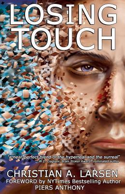 Losing Touch by Christian A. Larsen | Goodreads