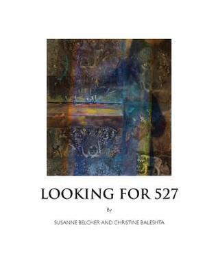 Looking for 527 by Susanne Belcher | Goodreads
