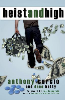 Heist and High by Anthony Curcio | Goodreads