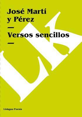 Versos sencillos (Poesía nº 97) by Josep Martí Pérez | Goodreads
