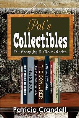 Pat's Collectibles by Patricia Crandall | Goodreads