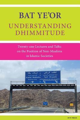 Understanding Dhimmitude by Bat Ye'or | Goodreads