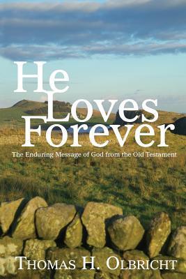 He Loves Forever by Thomas Olbricht | Goodreads