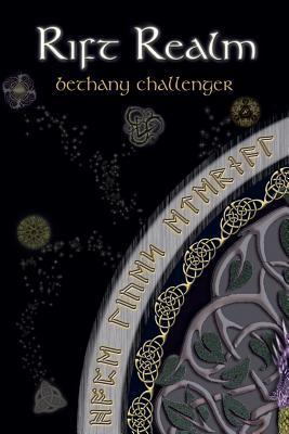 Rift Realm by Bethany Challenger | Goodreads