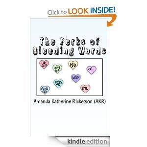 The Perks of Bleeding Words by Amanda Katherine Ricketson | Goodreads