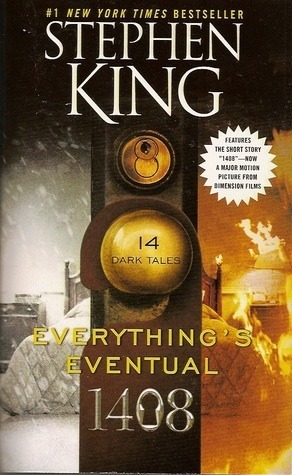Everything's Eventual: 14 Dark Tales by Stephen King | Goodreads