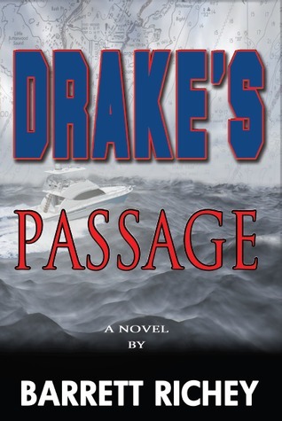 Drake's Passage by Barrett Richey | Goodreads