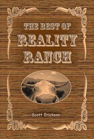 The Best of Reality Ranch by Scott Erickson | Goodreads