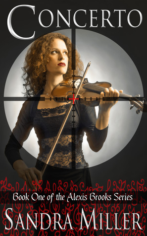Concerto (Alexis Brooks, #1) by Sandra Miller | Goodreads