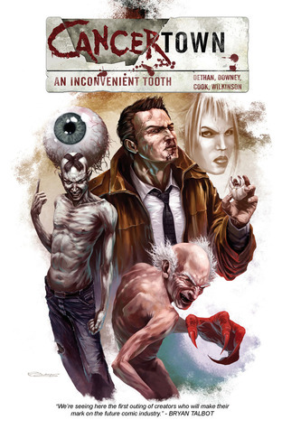 Cancertown: An Inconvenient Tooth by Cy Dethan | Goodreads