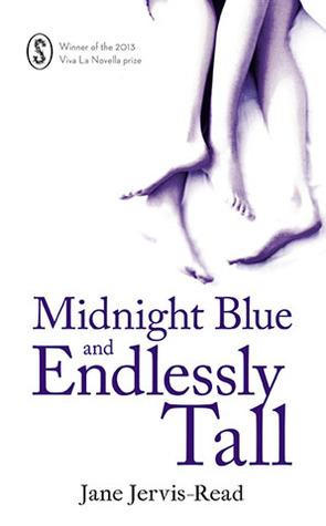 Midnight Blue and Endlessly Tall by Jane Jervis-Read | Goodreads