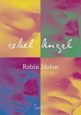Rebel Angel by Robin Malan | Goodreads