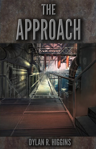 The Approach by Dylan R. Higgins | Goodreads