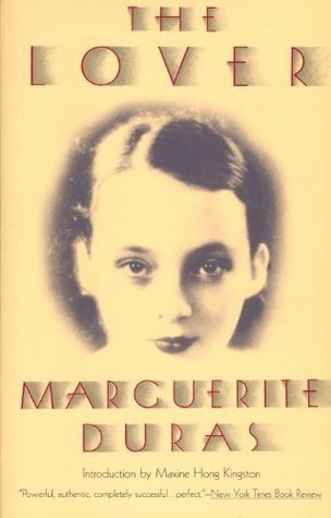 The Lover (The Lover #1) by Marguerite Duras | Goodreads