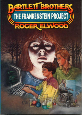 The Frankenstein Project by Roger Elwood | Goodreads