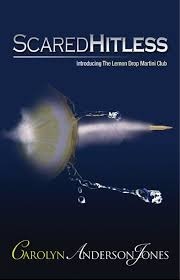 Scared Hitless by Carolyn Anderson Jones | Goodreads