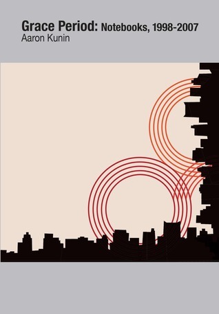 Grace Period by Aaron Kunin | Goodreads