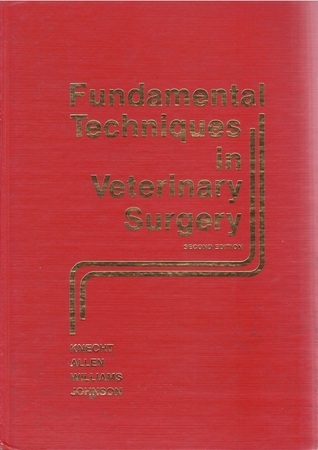 Fundamental techniques in veterinary surgery by Charles D. Knecht ...