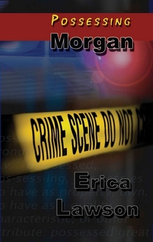 Possessing Morgan by Erica Lawson | Goodreads
