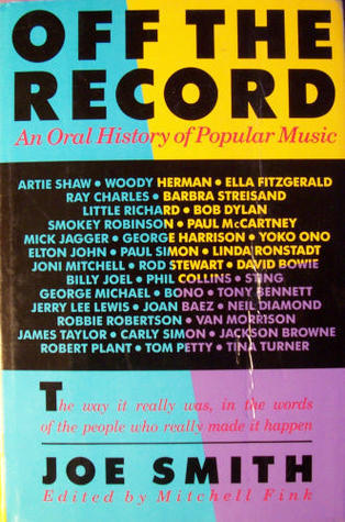 Off the Record: An Oral History of Popular Music. Ed. by Mitchell Fink ...