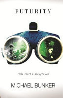 Futurity by Michael Bunker | Goodreads