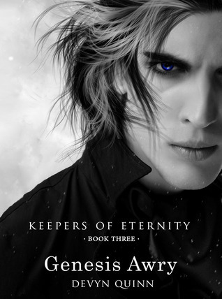 Genesis Awry (Keepers of Eternity #3) by Devyn Quinn | Goodreads