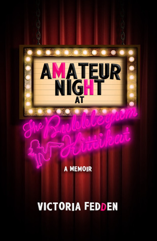 Amateur Night at the Bubblegum Kittikat by Victoria Fedden | Goodreads
