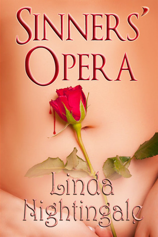 Sinners' Opera by Linda Nightingale | Goodreads