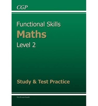 Maths: Functional Skills: Level 2: Study & Test Practice by CGP Books ...